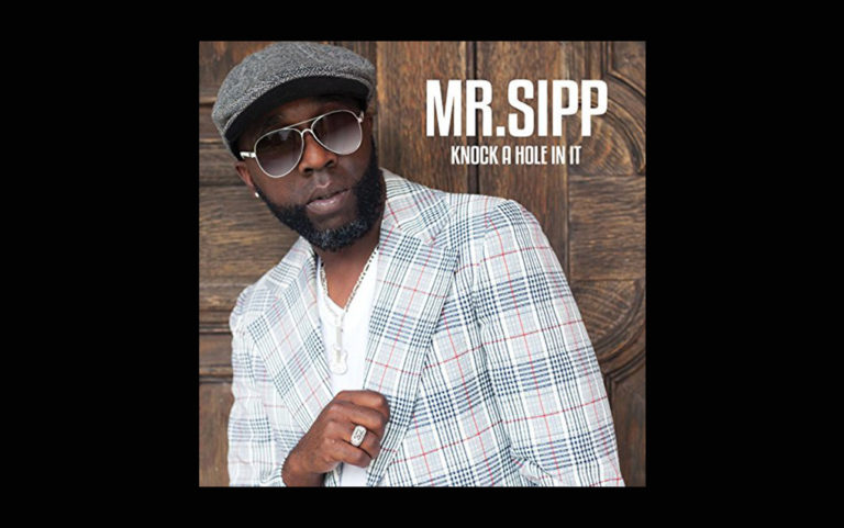 Mr. Sipp Thrills with ‘Knock A Hole In It’ – American Blues Scene