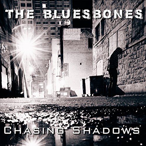 The BluesBones – ‘Chasing Shadows’ and Capturing Fans – American Blues ...