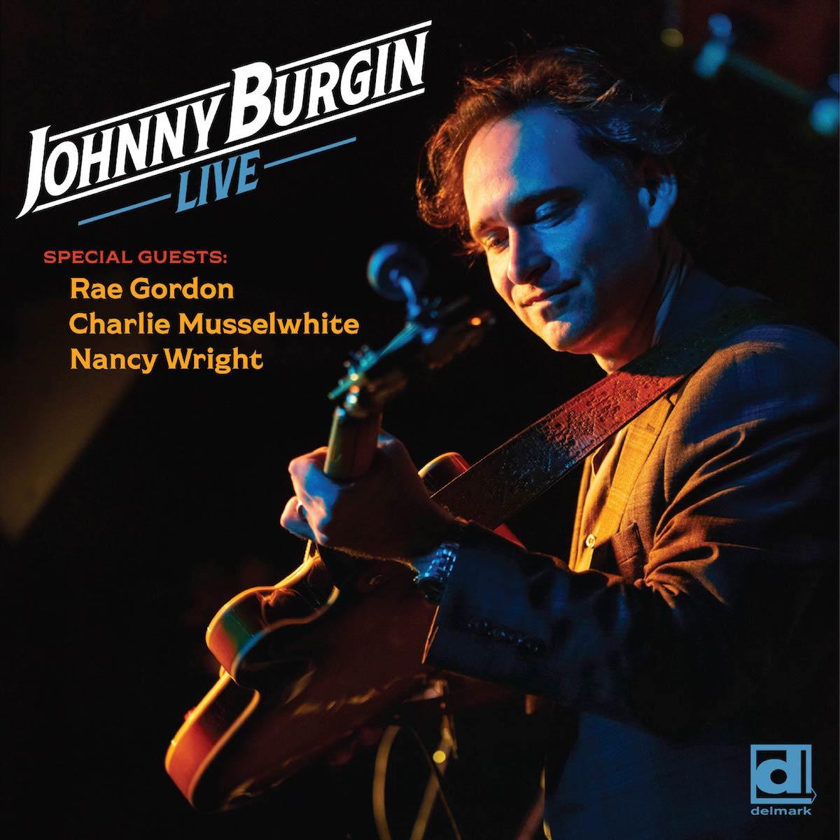 ‘Johnny Burgin – Live’ Delmark CD and Video With Charlie Musselwhite ...