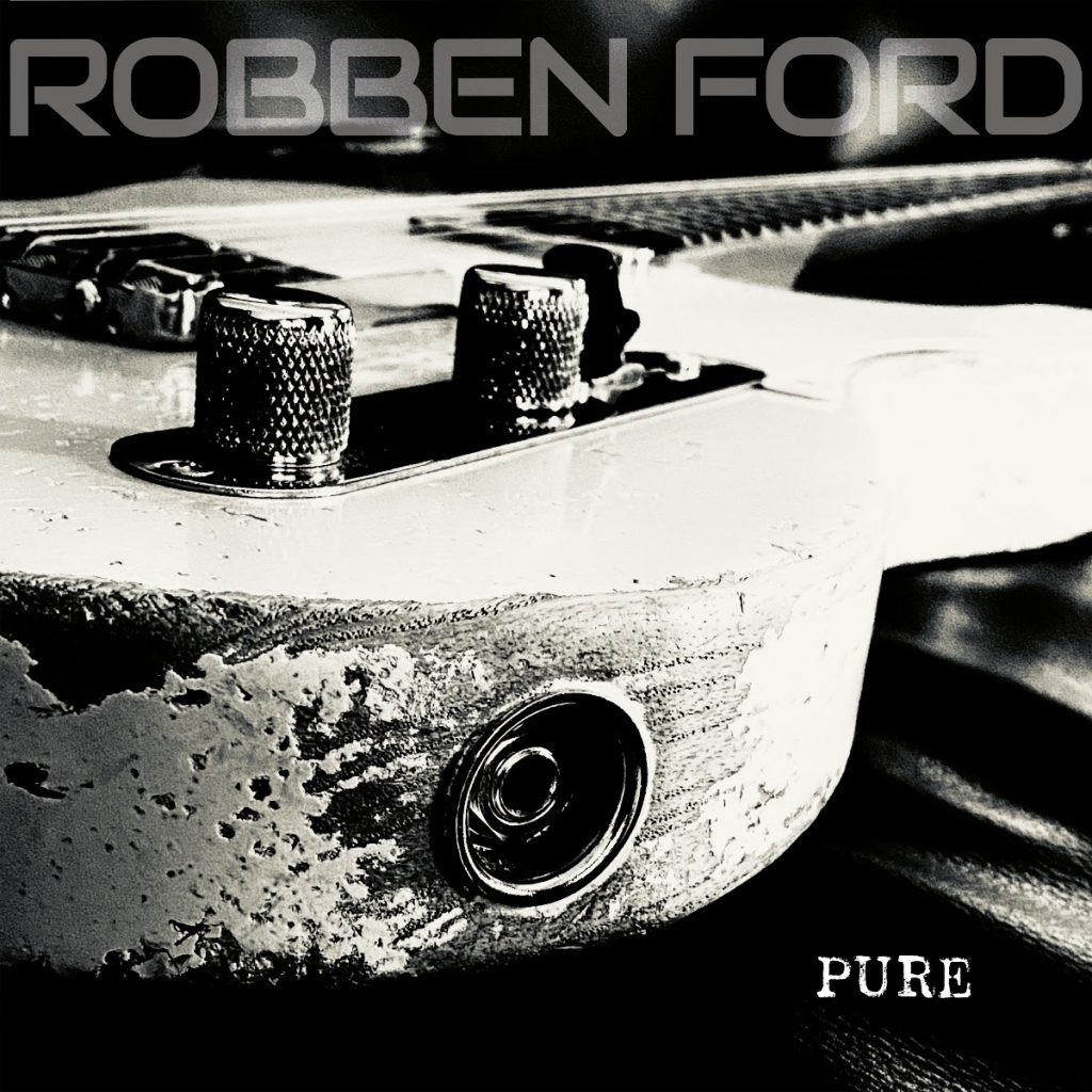 Robben Ford to Release New Album August 27th – American Blues Scene